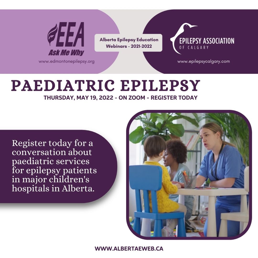 EPILEPSY AND PAEDIATRICS - Alberta Epilepsy Education Webinars
